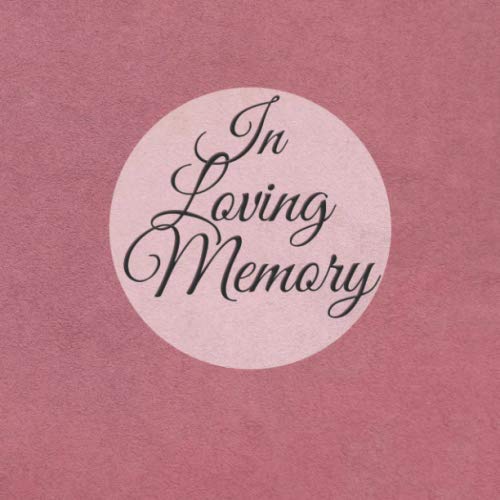 In Loving Memory: Memorial Book, Funeral Guest Book by SBEP ...