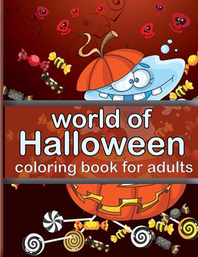world of Halloween coloring book: Spooky Coloring Book for Kids & Adult ...