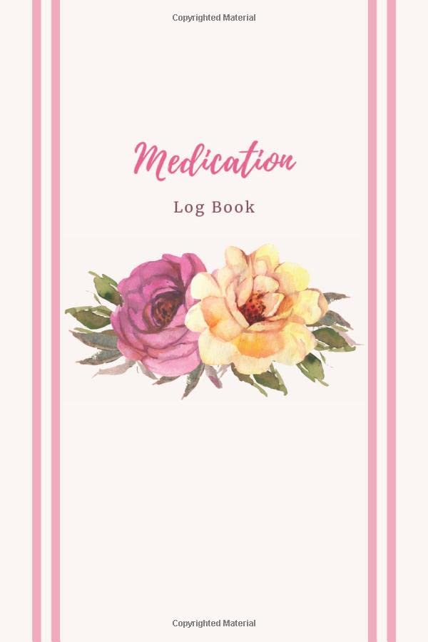 Medication Log Book: Premium Personal Medication Tracker Diary For ...