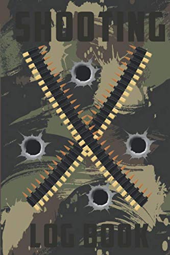 shooring log book: shot recording with target diagrams,rifle shooting ...