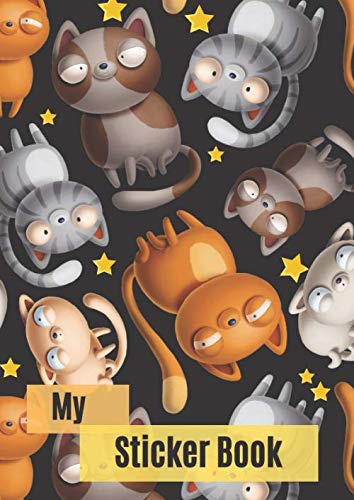 My Sticker Book: Design: Silly Cats with stars DIN A4 Format with 40 ...