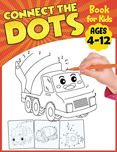 Connect the Dots for Kids: A Dot-to-Dot Activity Book for Kids Ages 4 ...