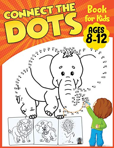 Connect-the-Dots Book for Kids: A Dot-to-Dot Activity Book for Kids ...