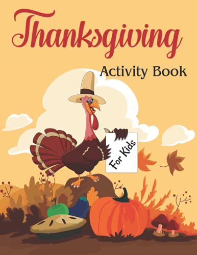 Thanksgiving Activity Book for kids: Cute And Happy Thanksgiving ...