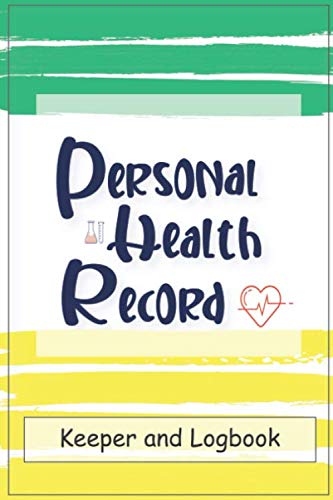 Personal Health Record Keeper and Logbook: Tracker Notebook Book ...