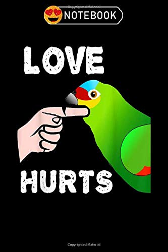 Notebook: Love hurts red lored amazon parrot valentines day Notebook ...