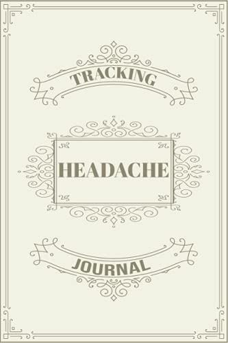 Headache Tracking Journal: Headache Journal Personal Symptom Tracker ...