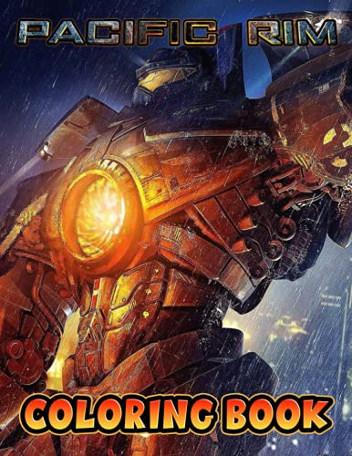 Pacific Rim Coloring Book: A Cool Coloring Book With Many Illustrations ...