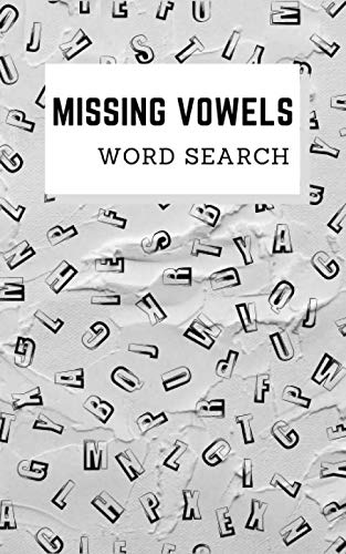 Missing Vowels : Word Search: Variation-Smart Word Search by Ennaoui Books | Goodreads