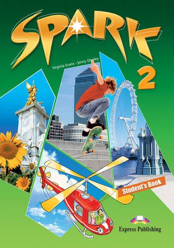 Spark: Student's Book (Greece) Level 2 by Jenny Dooley Virginia Evans ...