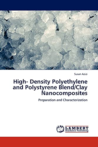 High- Density Polyethylene and Polystyrene Blend/Clay Nanocomposites ...
