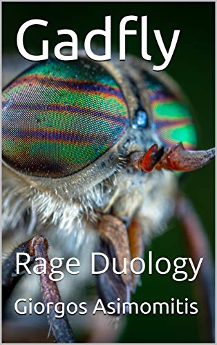 Gadfly: Rage Duology by Giorgos Asimomitis | Goodreads