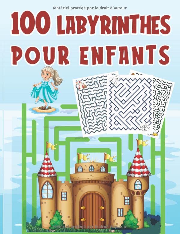 100 Labyrinthes Pour enfants: Jeux de labyrinthes variés à découvrir ...