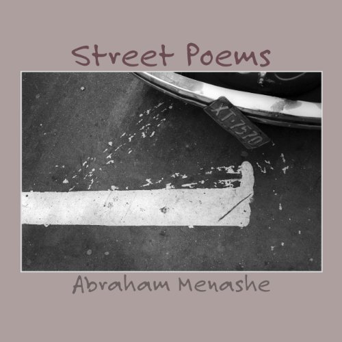 Street Poems by Abraham Menashe | Goodreads