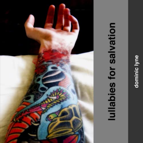 Lullabies for Salvation by Dominic Lyne | Goodreads