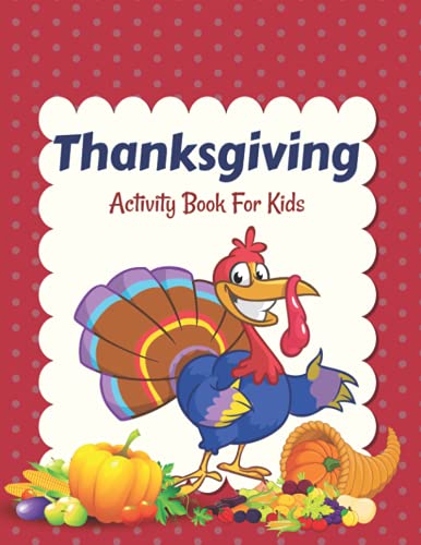 Thanksgiving Activity Book for kids: Fun And Easy Activities And ...