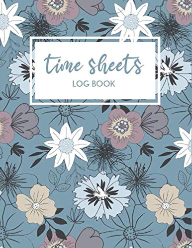 Time Sheets Logbook: Simple Timesheet Book Keeper - Employee Hour ...