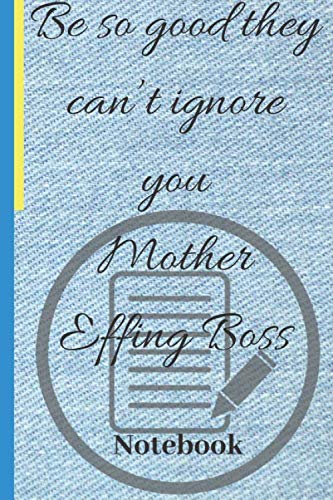 Notebook: Mother Effing Boss journal with lined and blank pages for ...