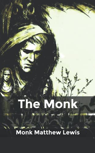 The Monk: Pocket Edition by Matthew Gregory Lewis | Goodreads