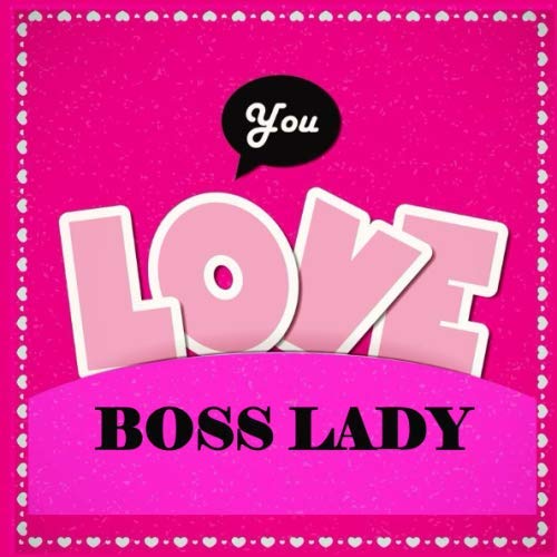 Love You - Boss Lady: 20 Reasons Why I Love You Boyfriend - What I Love About You Husband - Fill ...