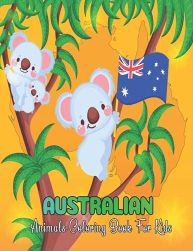 Australian Animals Coloring Book For Kids: coloring book for children 4 ...