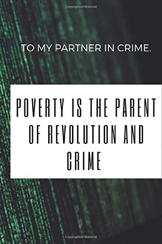 Poverty is the parent of revolution and crime: Funny quote and gift for ...