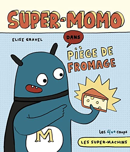 Super Momo (French Edition) by Elise Gravel | Goodreads