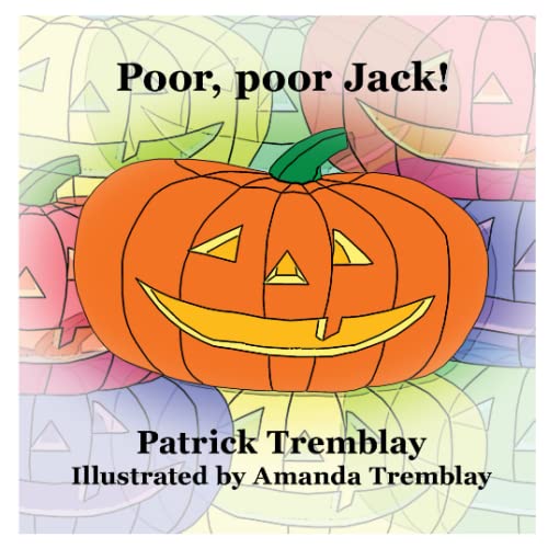 Poor, Poor Jack by Patrick Tremblay | Goodreads