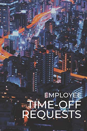Employee Time-Off Requests: Business Manager's Logbook for Days Off ...