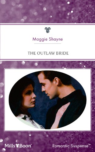 Mills & Boon : The Outlaw Bride by Maggie Shayne | Goodreads