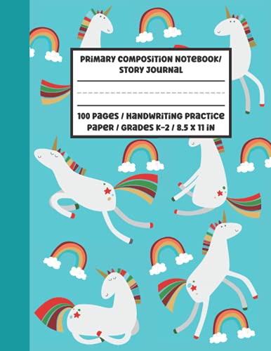 Rainbow Unicorn and Rainbows Primary Story Journal / Composition Notebook: Dotted Midline and ...