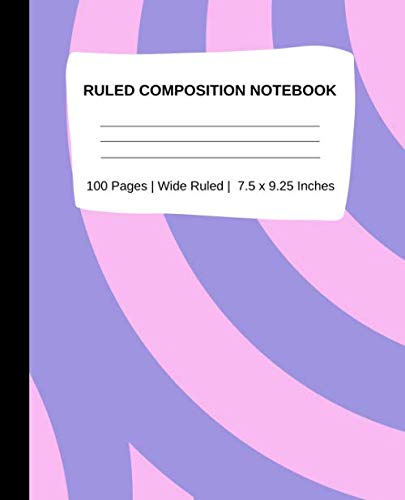 RULED COMPOSITION NOTEBOOK: Wide Ruled Paper Subject Book (School ...