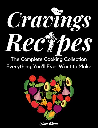 Cravings recipes: The Complete Cooking Collection Everything You'll ...