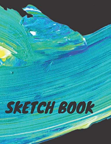 SKETCHBOOK: sketchbook for painting and drawing, Doodling, Writing or ...