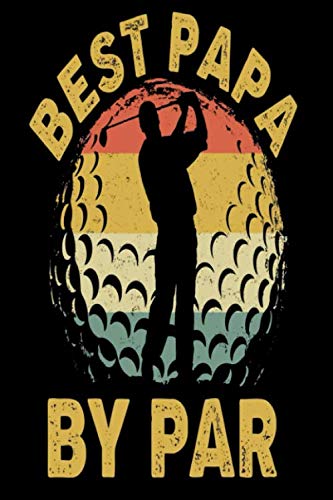 Best Pap By Par: Funny Golf Notebook Journal For Dad Men Who Love ...