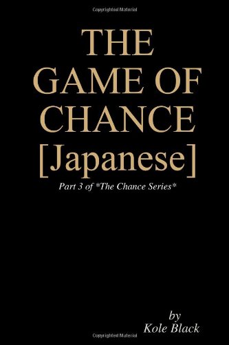 The Game Of Chance [Japanese Edition] by Kole Black | Goodreads
