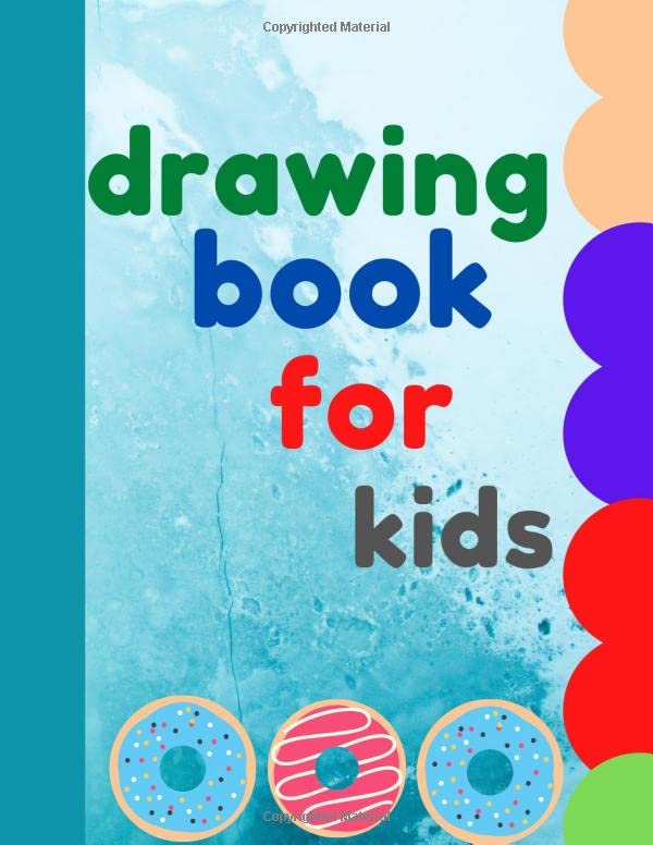 drawing book for kids: drawing books for preschoolers,drawing books for ...