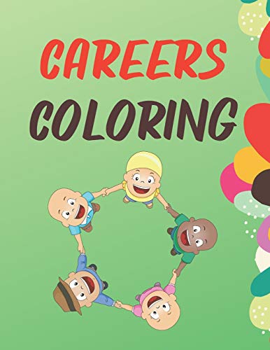 Careers Coloring: Book For Kids Ages 2-6 and 4-8 | Coloring for Kids ...