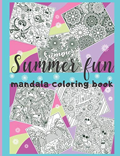 Summer Fun Mandala Coloring Book: 45 pages of pure fun! by Hola Lulu‘s ...