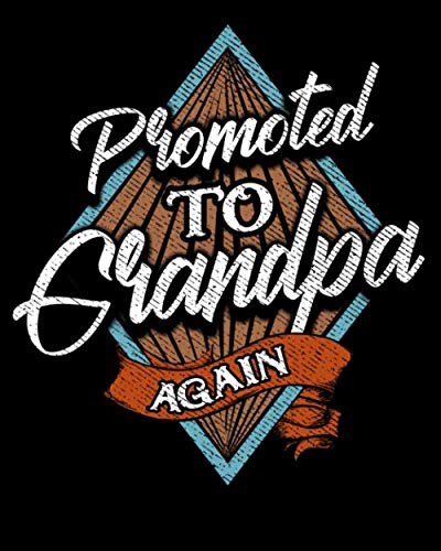 Promoted To Grandpa Again: Funny Promoted To Grandpa Again Grandfather ...