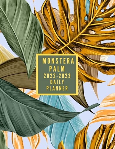 2022-2023 Monstera Palm daily Planner: The Monstera Palm Slim Design ...