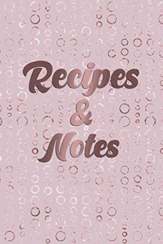 Recipe & Notes: Adorable Rose Gold Blank Recipe Journal Book to Write ...