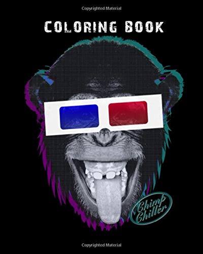Coloring Book: chimp chiller 3d - 59 pages - 8 x 10 inches by Monkey ...