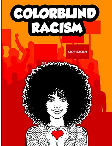 Colorblind Racism: An Empowering Antiracist Colouring Book For Adults ...