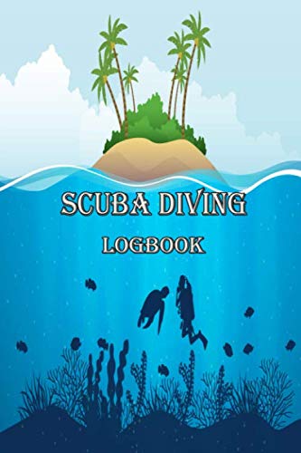 SCUBA DIVING LOGBOOK: Detailed Scuba Dive Journal Note Book Booklet ...
