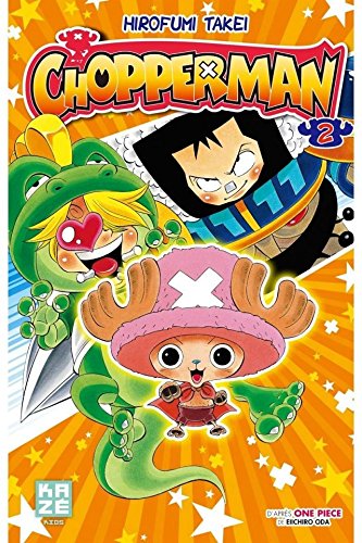 Chopperman Vol. 2 (French Edition) by Eiichiro Oda | Goodreads