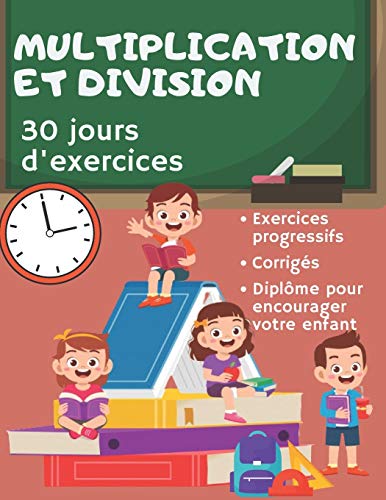 Multiplication Division 30 jour d'exercices: Mathématiques | Cahier d ...