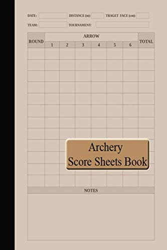 Archery Score Sheets Book: Score Keeping Small Notebook for Target ...