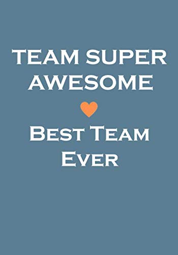 Team Super Awesome - Best Team Ever!: Team Member Appreciation Gifts ...