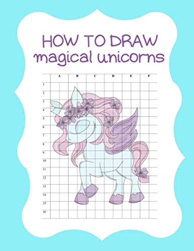 How to Draw Magical Unicorns: How to Draw Magical Unicorns for Kids ...